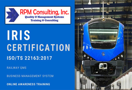 ISO/TS 22163 IRIS Railway Certification RPM Consulting Inc.